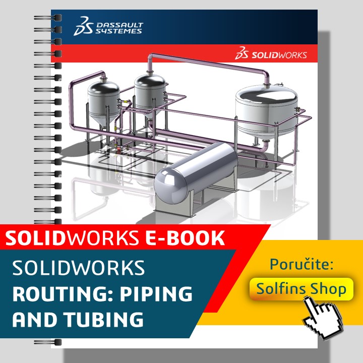 E-Knjiga - SolidWorks Routing: Piping and Tubing | Solfins 3D kompanija
